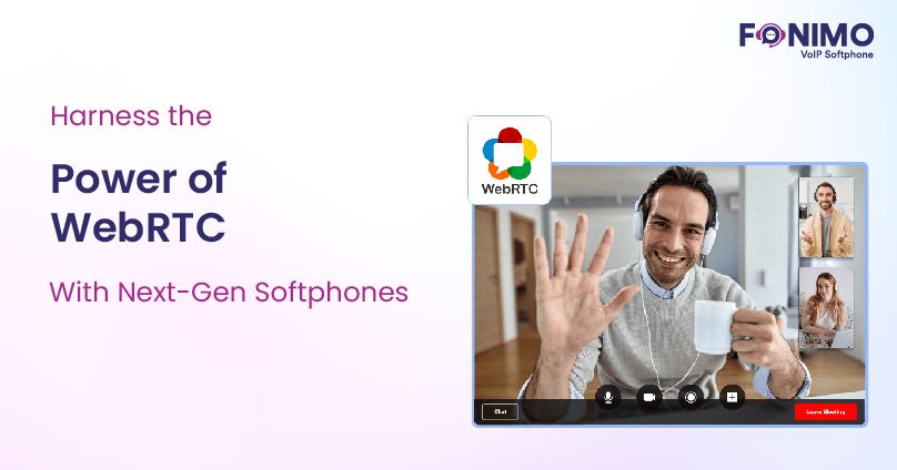 WebRTC Softphones That Redefine Communication